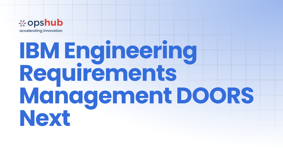 IBM Engineering Requirements Management DOORS Next | Upcoming Release ...