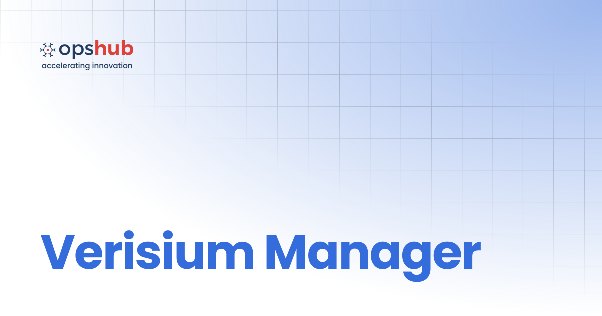 Verisium Manager | V7.211 | OpsHub Integration Manager