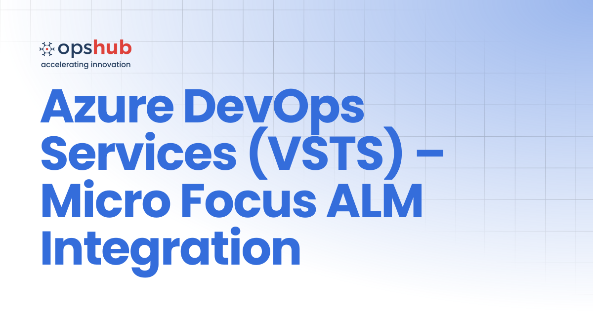 Azure DevOps Services (VSTS) – Micro Focus ALM Integration | V7.213 ...